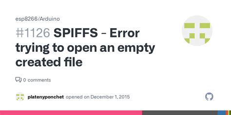 Spiffs Error Trying To Open An Empty Created File · Issue 1126