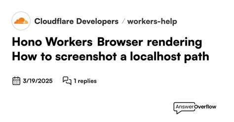 Hono Workers Browser Rendering How To Screenshot A Localhost Path