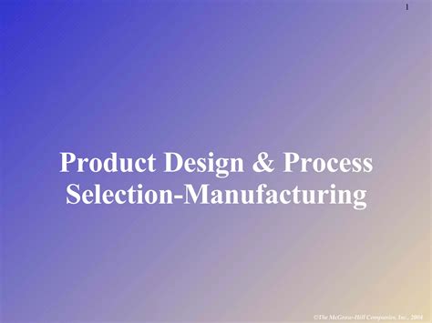 Product Design And Process Selection Manufacturing Ppt