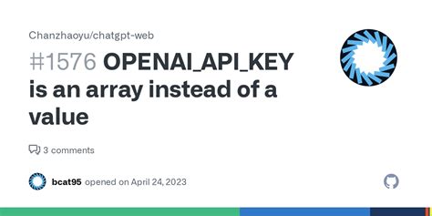 Openaiapikey Is An Array Instead Of A Value · Issue 1576