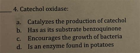 Solved Catechol Oxidase A ﻿catalyzes The Production Of