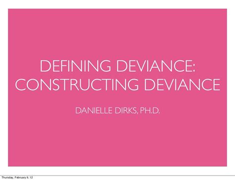 Defining Deviance Social Construction
