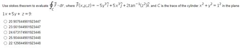 Solved Use Stokes Theorem To Evaluate CFdr Where Chegg