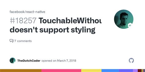 Touchablewithoutfeedback Doesnt Support Styling · Issue 18257 · Facebookreact Native · Github