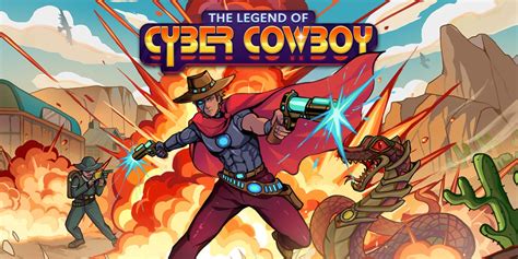 The Legend Of Cyber Cowboy Jeux T L Charger Sur Nintendo Switch