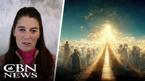 She Died And Visited Heaven Doctors Near Death Experience Sheds Light