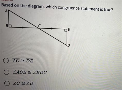 [answered] Based On The Diagram Which Congruence Statement Is True B Ac Kunduz
