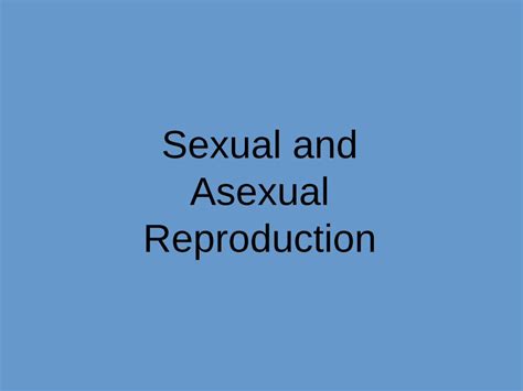 PDF Sexual And Asexual Reproduction Denton Types Of Cell Division Called Mitosis Sexual