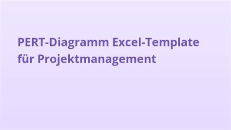 Pert Diagramm Excel Template Für Projektmanagement