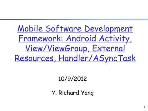 Mobile Software Development Framework Android Activity View ViewGroup