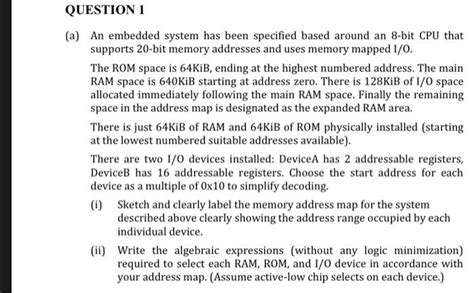 Solved Question 1 A An Embedded System Has Been Specified