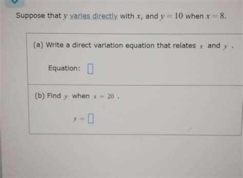 Solved Suppose That Y Varies Directly With X And Y Chegg Com