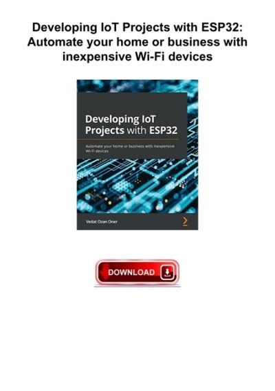 Pdf Read Free Developing Iot Projects With Esp32 Automate Your Home Or Busine