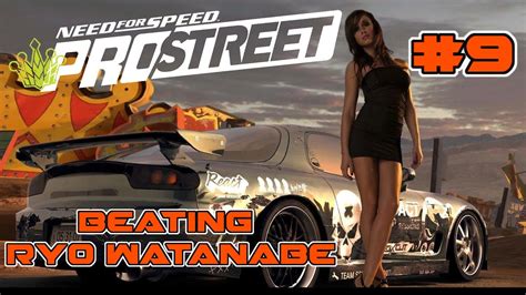 Nfs Prostreet Pc Gameplay Part 9 Beating Ryo Watanabe Youtube