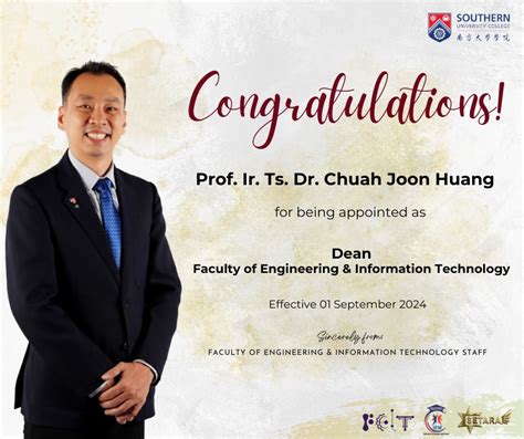 Prof Ir Ts Dr Chuah Joon Huang The New Dean Feit Southern Uc