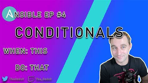 Ansible Lessons Ep 4 Ansible Conditionals Run Tasks Based On Conditions And The Block Module