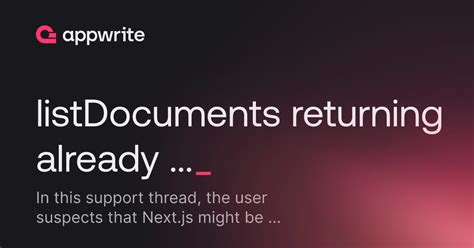Listdocuments Returning Already Deleted Documents Threads Appwrite