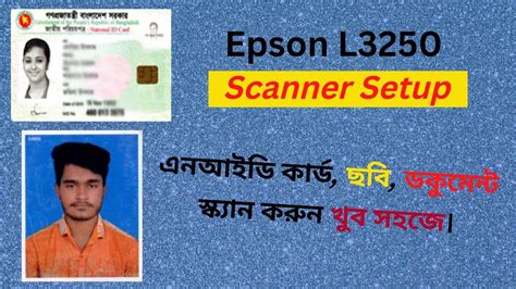 How To Download And Setup Your Epson L3250 Scanner Driver Scan Nid Card Image Document Very