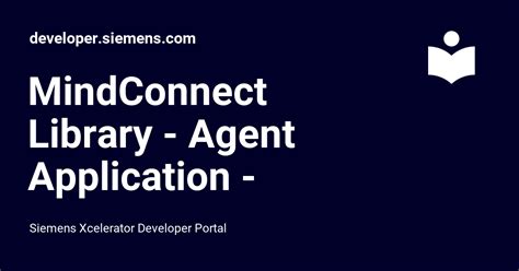 Mindconnect Library Agent Application Developer Documentation