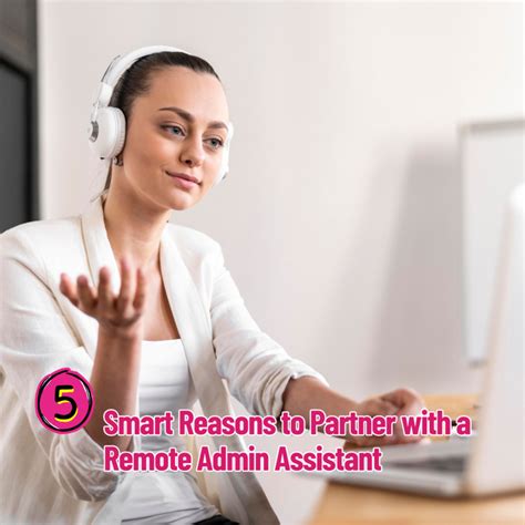 Why Partner With A Remote Admin Assistant 5 Smart Reasons