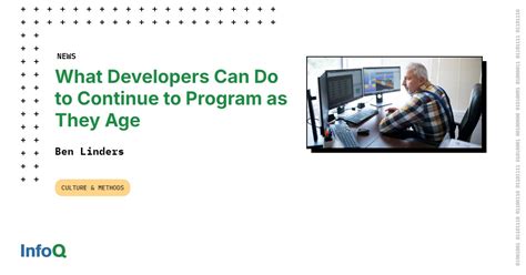 what developers can do to continue to program as they age infoq