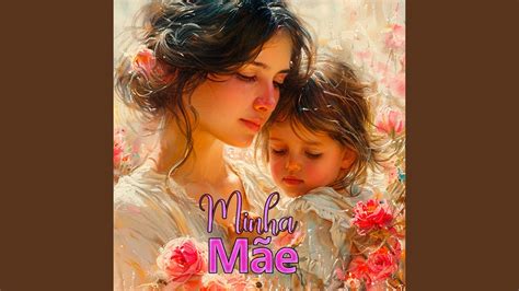 Minha Mãe Youtube Minha Mãe Youtube