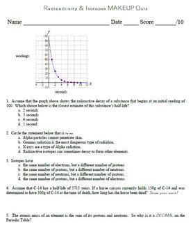 Radioactivity Isotopes Quiz 3 DIFFERENT Versions For Physical Science I 2024