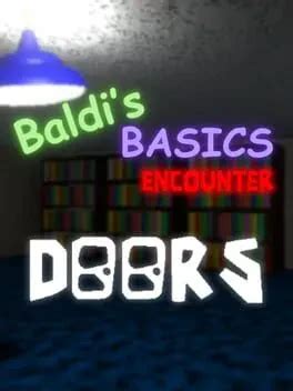 Baldis Basics Encounter Doors Unknown Gametips Gg