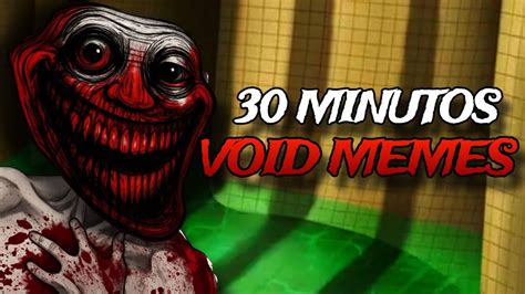 30 Minutos De Void Memes Void Meme Temporada 1 Youtube