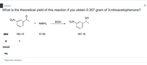 Solved 2 ﻿pointswhat Is The Theoretical Yield Of This