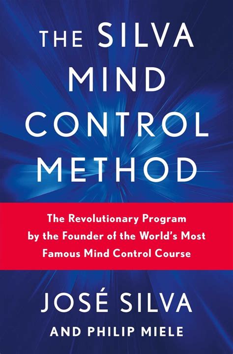 The Silva Mind Control Method Book By José Silva Official Publisher