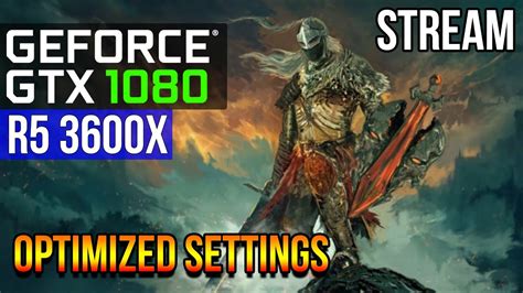 Elden Ring On GTX 1080 RYZEN 3600X First Benchmarking Stream YouTube