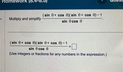 Solved Multiply And Simplify Chegg Com
