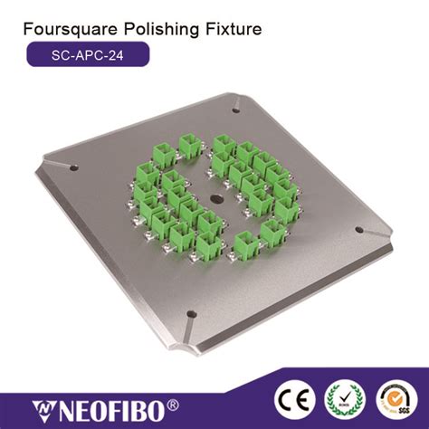 Neofibo Foursquare Sc Connector Polishing Fixture Sc Apc 24 Shenzhen Neofibo Technology Limited