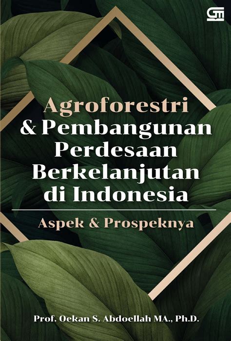Agroforestri Dan Pembangunan Perdesaan Berkelanjutan Di Indonesia