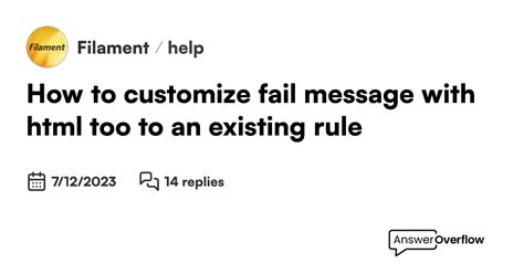 How To Customize Fail Message With Html Too To An Existing Rule Filament