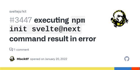 executing `npm init svelte next` command result in error · issue 3447 · sveltejs kit · github