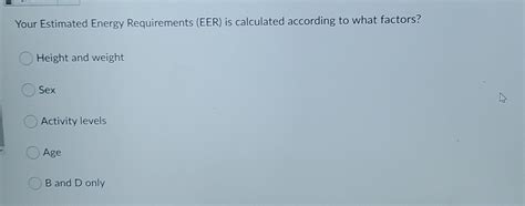 Solved Your Estimated Energy Requirements Eer Is