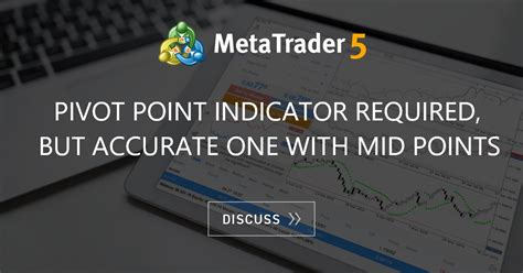 Pivot Point Indicator Required But Accurate One With Mid Points Pivot Points Mql4 And