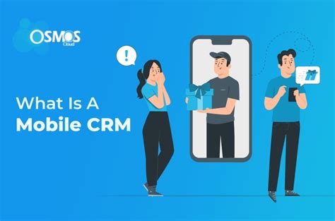 What Is A Mobile CRM Osmos CRM