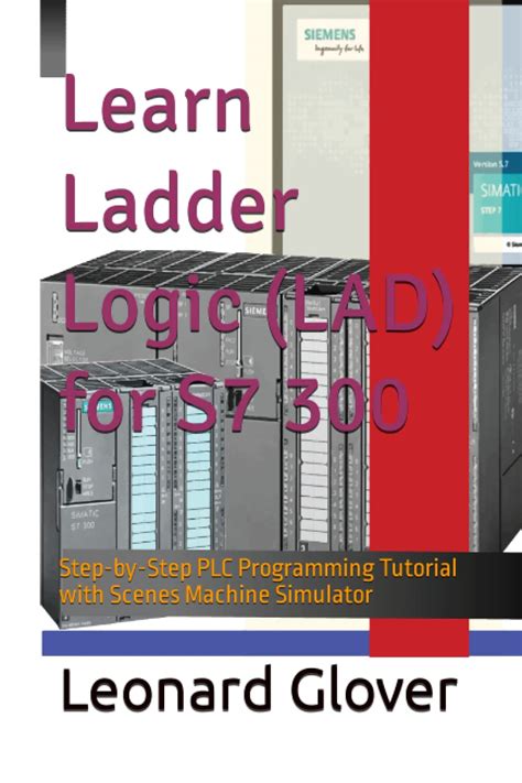 Learn Ladder Logic Lad For S7 300 Step By Step Plc Programming