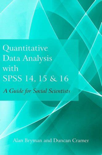 Quantitative Data Analysis With Spss 14 15 And 16 A Guide For Social