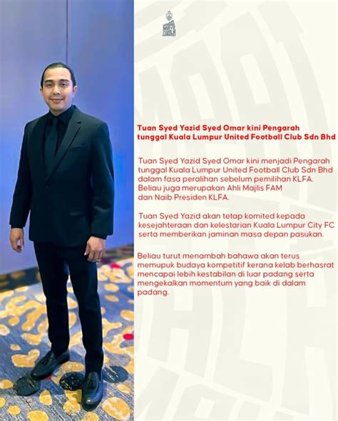 Club Statement Tuan Syed Yazid Syed Omar Kini Pengarah Tunggal Kuala