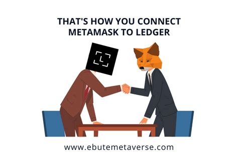 how to connect ledger to metamask 9 easy steps ebutemetaverse