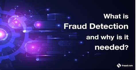 What Is Fraud Detection And Why Is It Needed