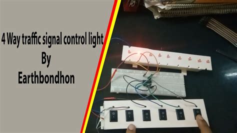4 Way Traffic Signal Control Light By Earthbondhon Youtube