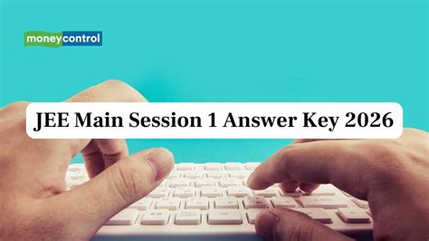 Jee Main Session 1 Answer Key And Response Sheet Release Date Announced
