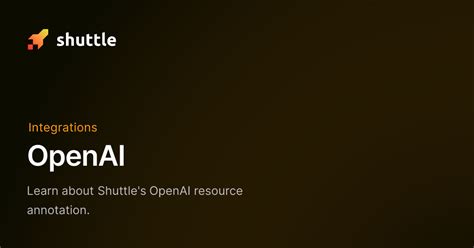 Openai Shuttle Docs