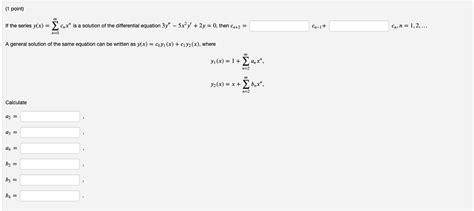 Solved 1 Point If The Series 𝑦 𝑥 ∑𝑛 0∞𝑐𝑛𝑥𝑛 Is A