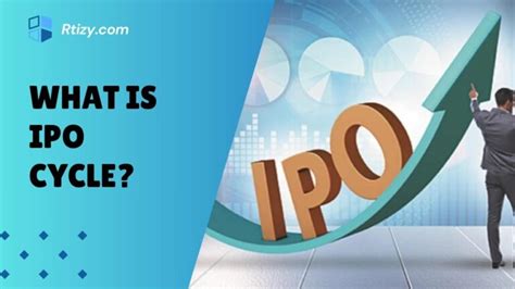 What Is Ipo Cycle A Complete Guide For Investors